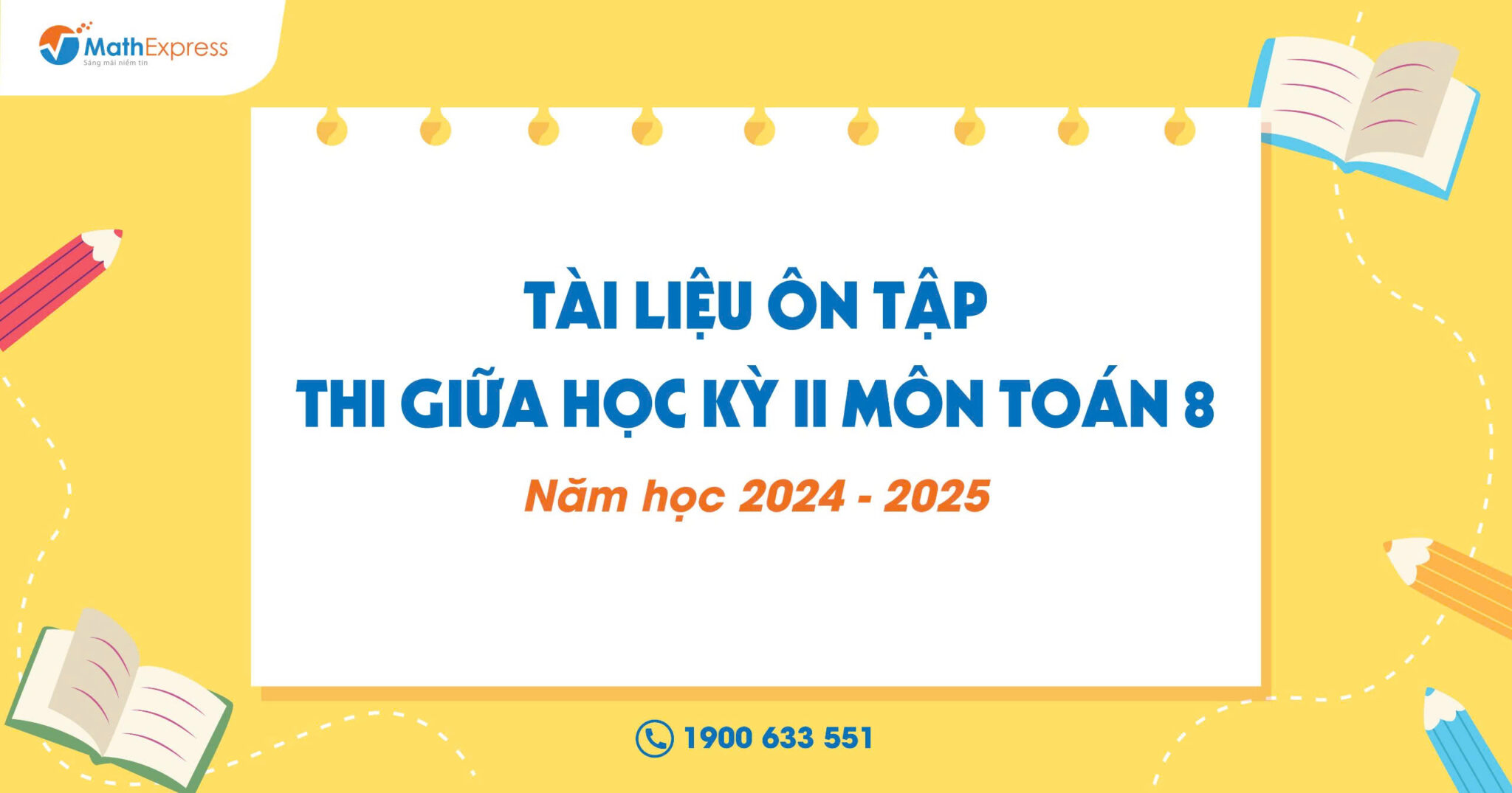 TÀI LIỆU ÔN THI GIỮA HỌC KỲ II MÔN TOÁN 8 NĂM HỌC 2024-2025